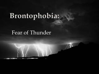 Brontophobia