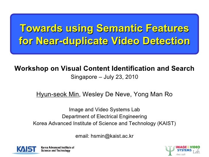 Towards Using Semantic Features For Near Duplicate Video Detection