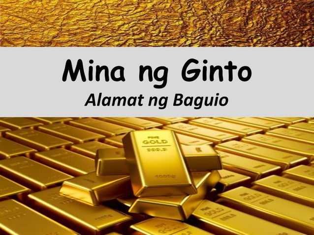 Mina ng Ginto | PPTX