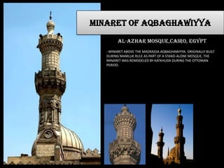Minarets of al azhar, cairo, egypt -types of minaret, | PPTX