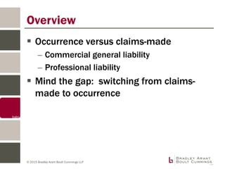 Mind the Gap with Between Occurrence and Claims-Made Policies | PDF