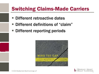 Mind the Gap with Between Occurrence and Claims-Made Policies | PDF
