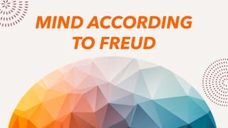 Theory of the Mind According to Sigmund Freud.pptx