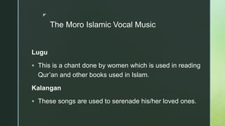 IVocal Music of Muslin MINDANAO music.pptx