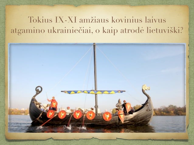 Kaip atrodė Karaliaus Mindaugo laivynas? | PDF