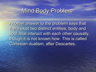 Mind Body Problem | PPT