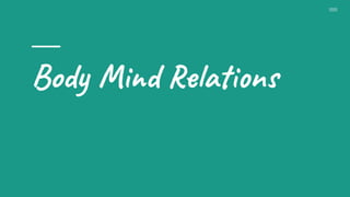 Psychology of Human Mind Body Relationship By Sabareesh | PPT
