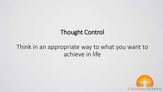 Elements of Mind Control - Charisma School | PPTX