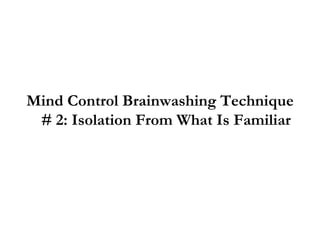 Brainwashing Techniques