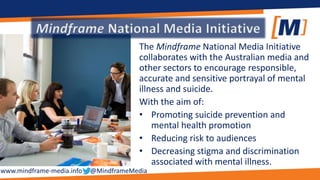 Mindframe media resources nspc14 | PPTX | Mental Health | Diseases and ...