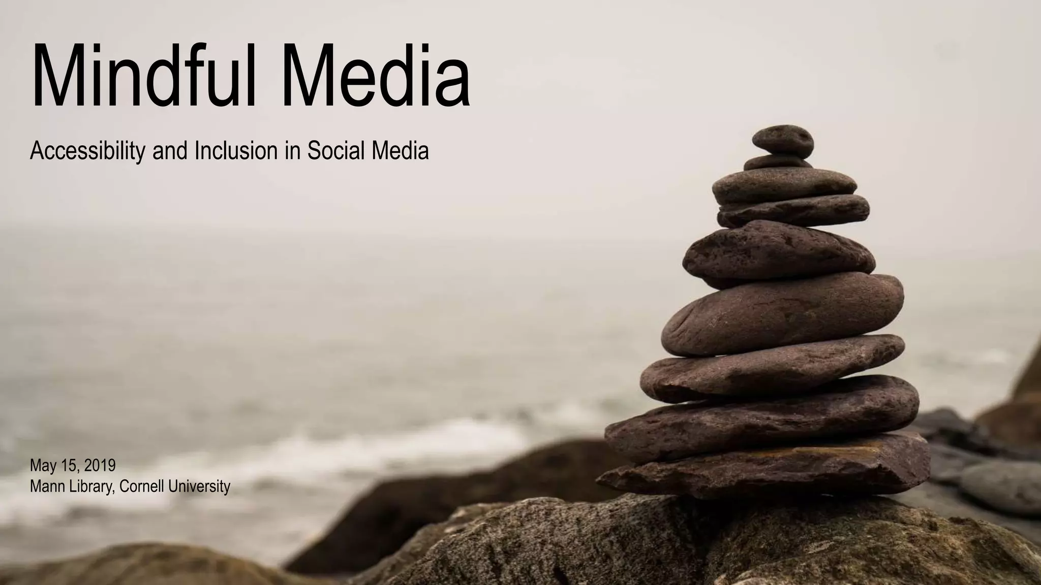 Mindful Media for All: Accessibility and Inclusion in Social Media | PPT