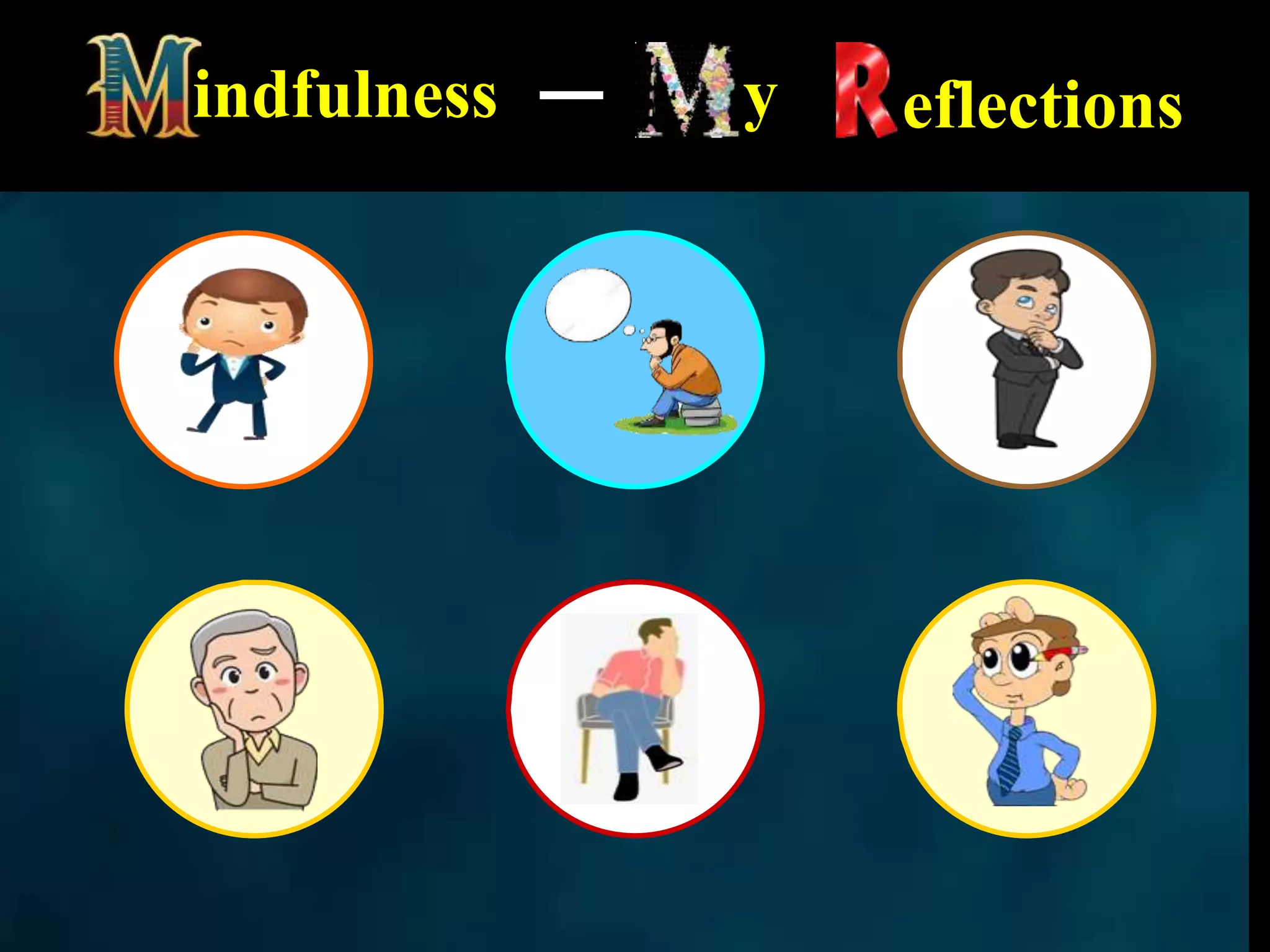 Mindfulness - My Reflections | PPT