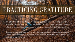 Mindfulness and Self-Care: Techniques to Reduce Stress and Anxiety | PPTX