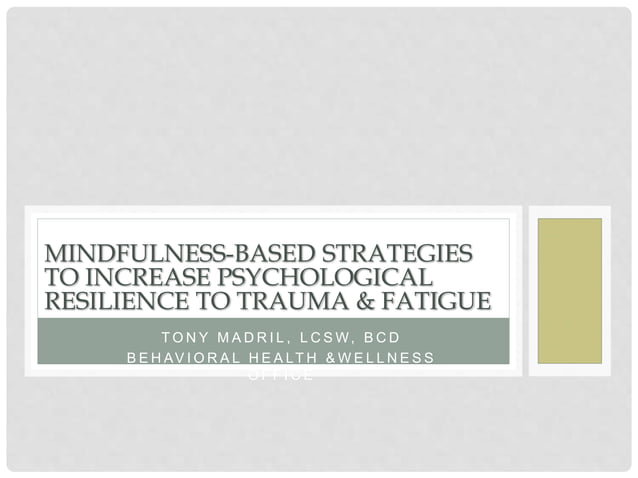 Mindfulness-Based Strategies to Increase Psychological Resilience to ...