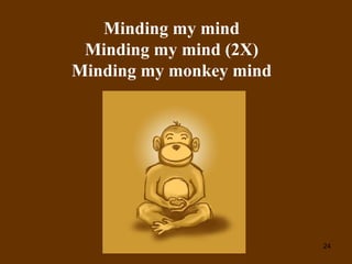 Minding My Monkey Mind | PPT