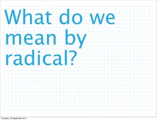 Radical Redesign | PDF