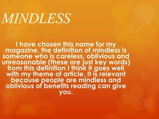 Mindless | PPTX | Style & Fashion