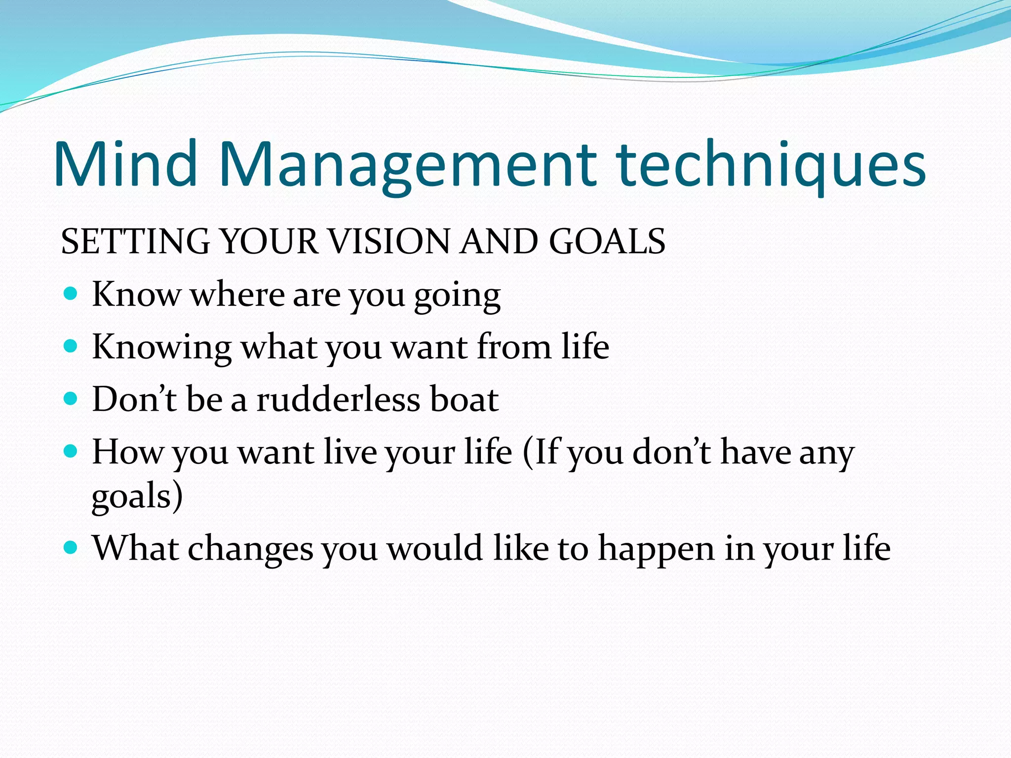 Mind Management & Mind Management Tools and Techniques | PPTX