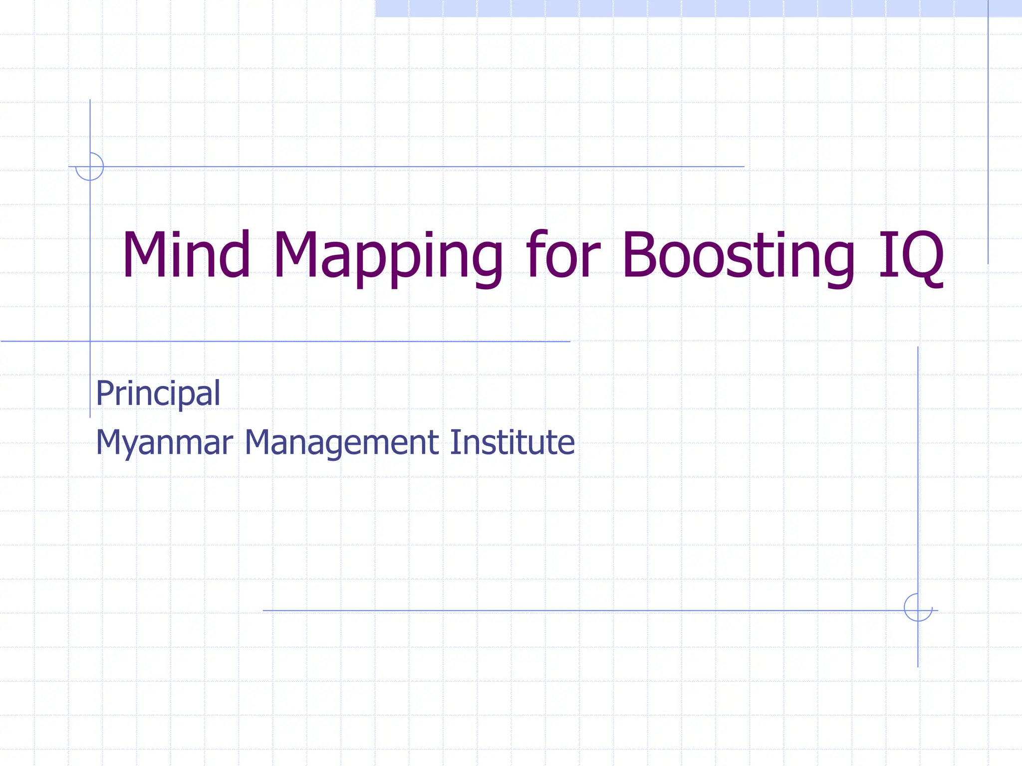 Mind mapping for boosting IQ by Myanmar Management Institute.pdf