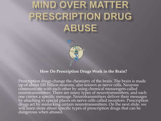 Mind over matter prescription drug abuse | PPT