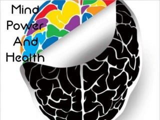 Mind power and Health | PPTX