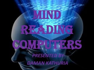 Mind reading computers | PPTX