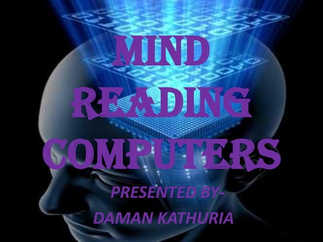 Mind reading computers | PPTX