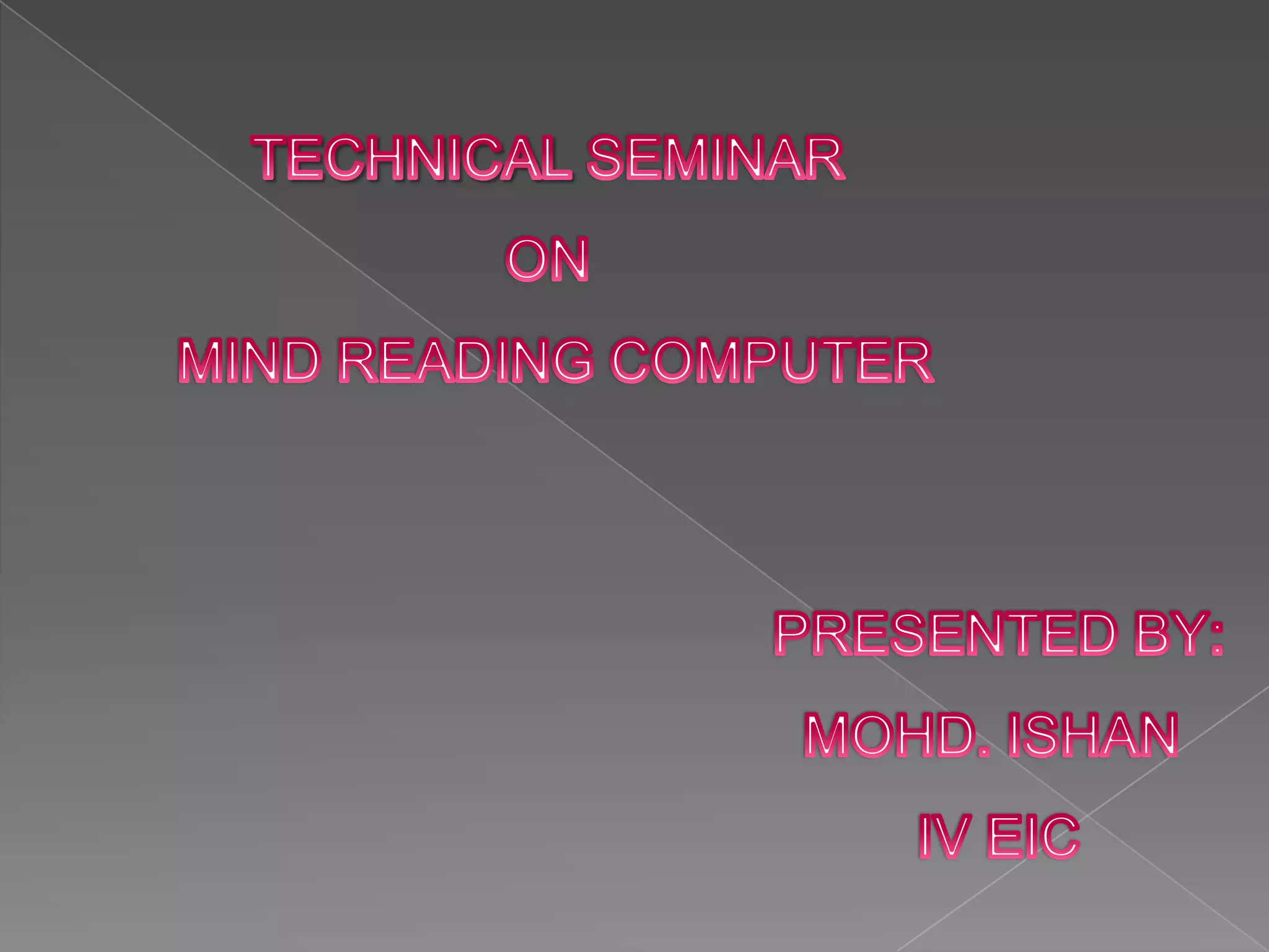 Mind reading computer ppt | PPTX