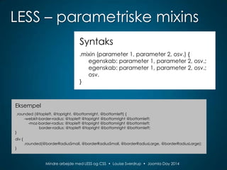 Mindre arbejde med css og less | PPTX