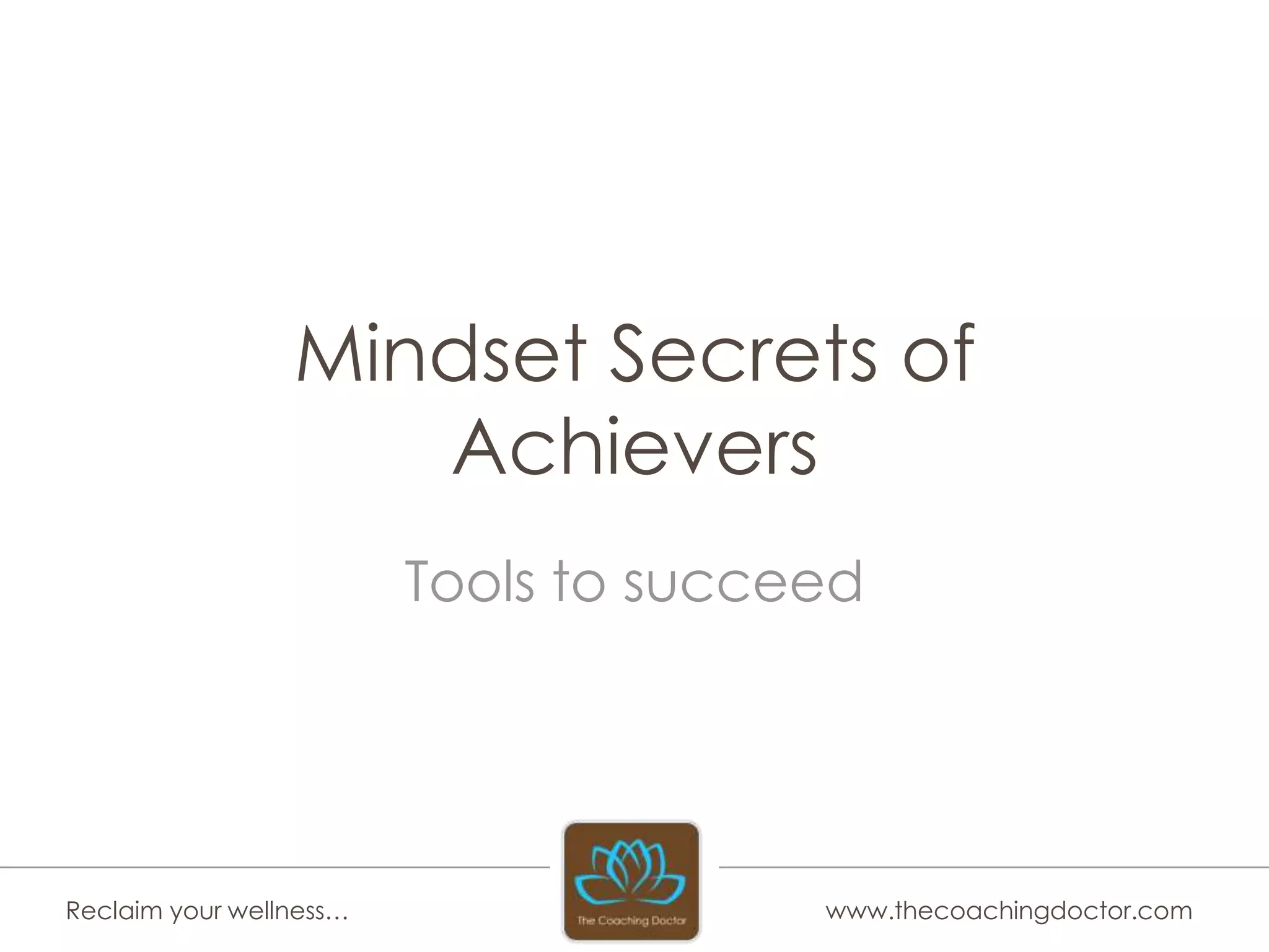 Mindset Secrets Of Achievers | PPT