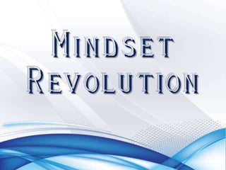 Mindset revolution jpg | PPTX