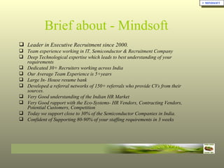 Mindsoft - IT & Semiconductor Recruitment Company - India | PPT
