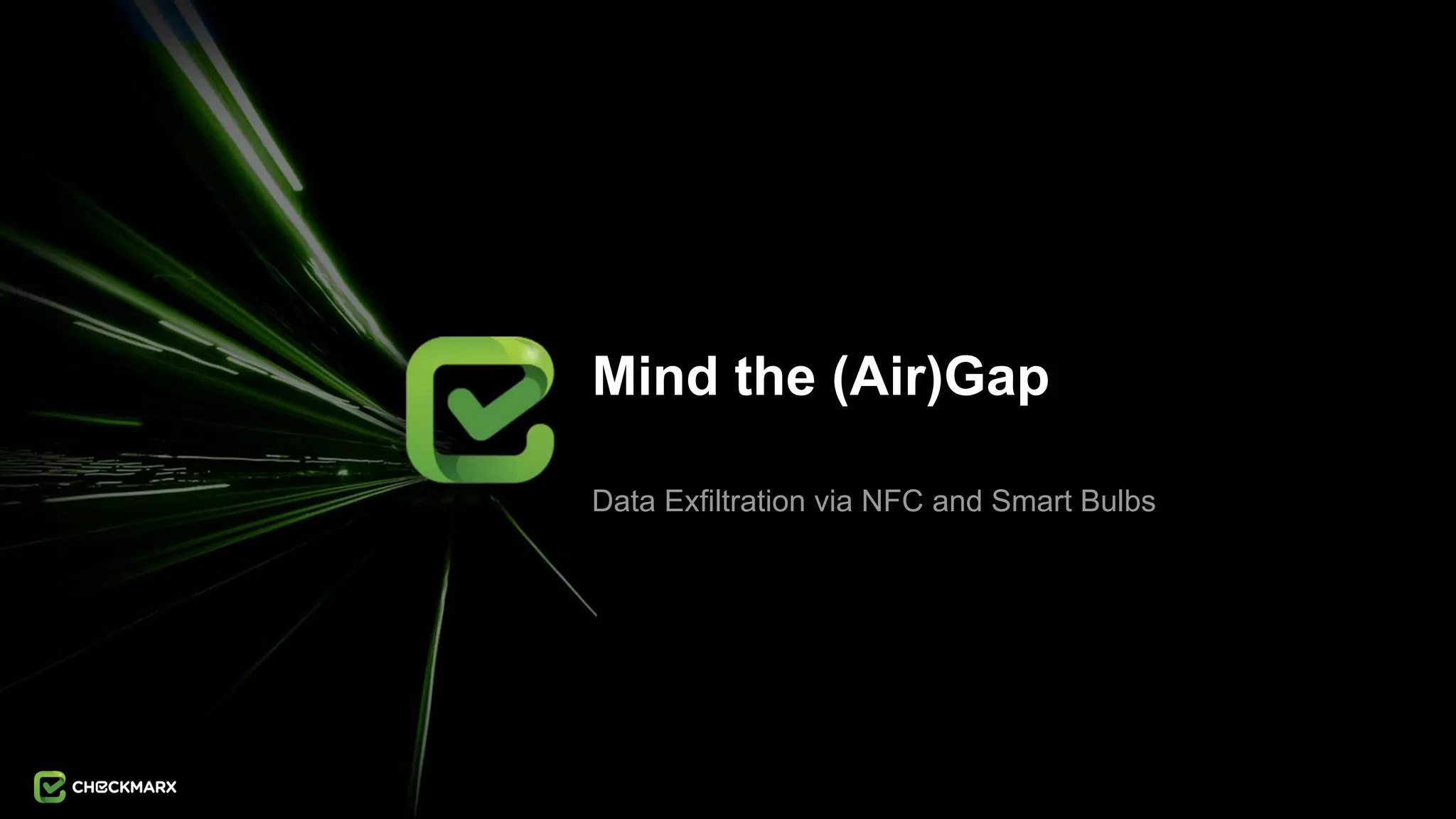 Mind the (Air)Gap: Checkmarx Research into NFC and Smart Bulb Data ...