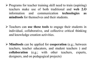 Constructivist Learning Tools: Mindtools | PPTX
