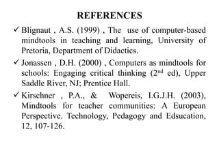 Constructivist Learning Tools: Mindtools | PPTX