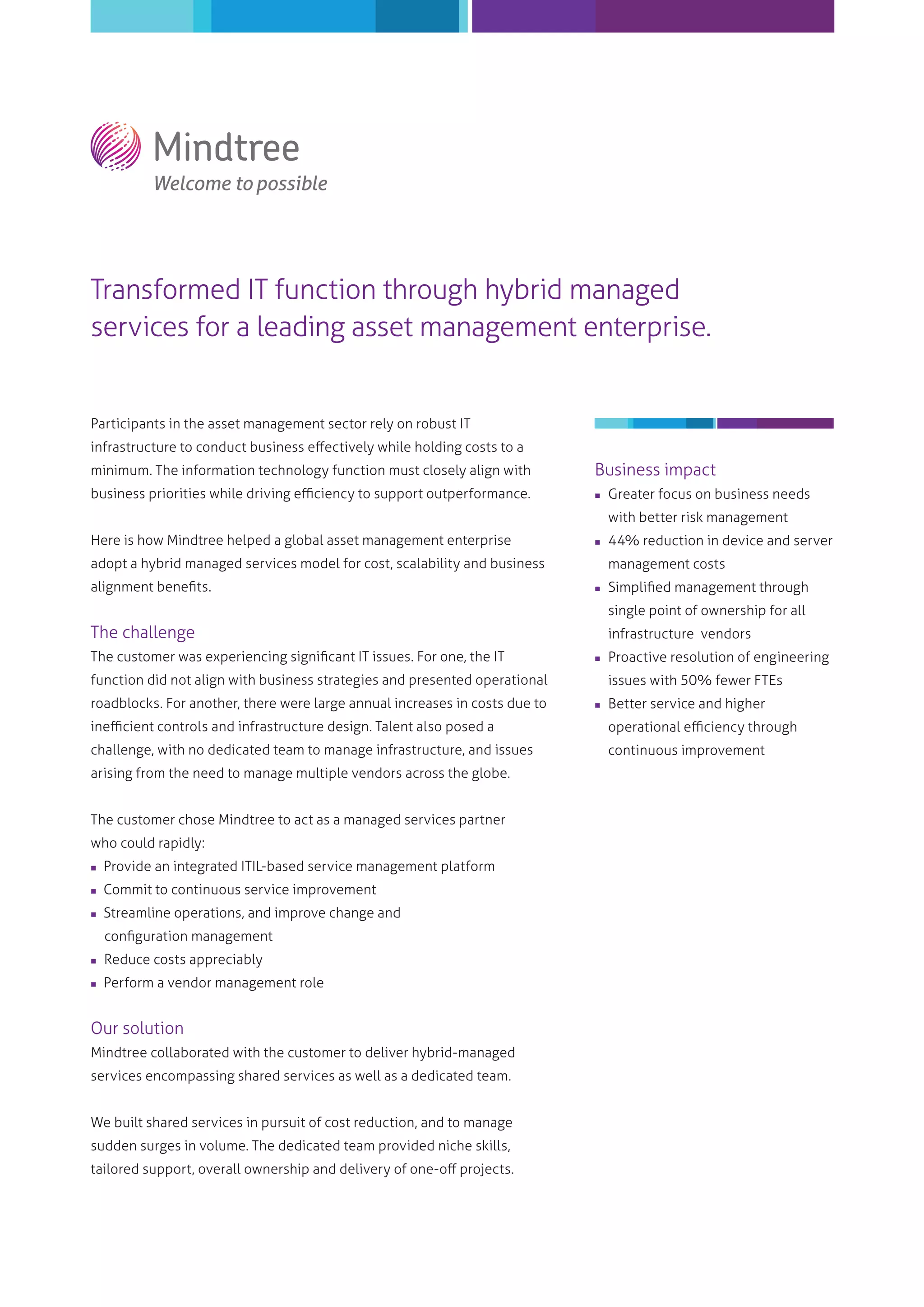 Transformed IT function through hybrid managed services for a leading ...