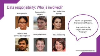 Towards data responsibility - how to put ideals into action | PPTX