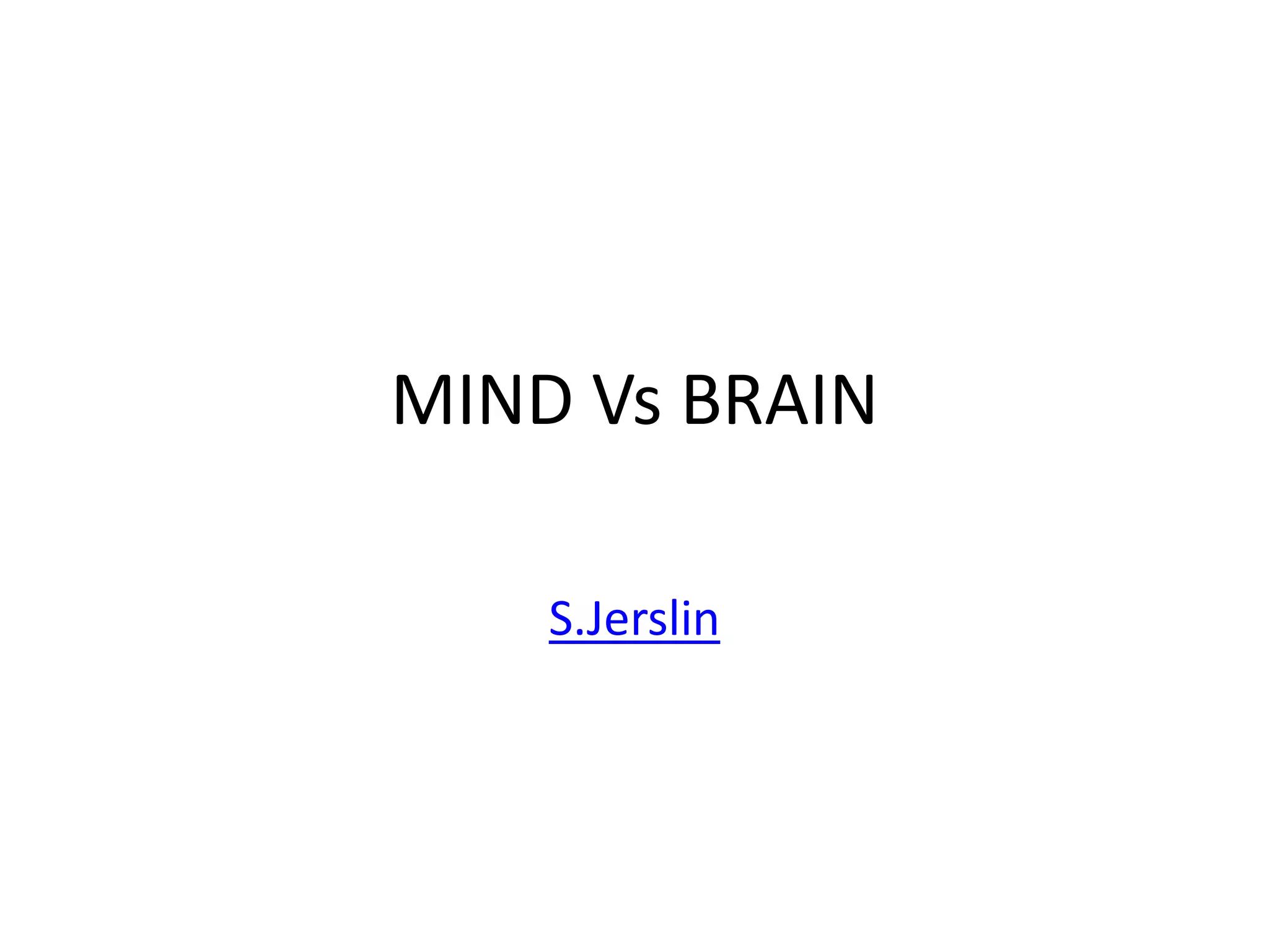 Mind vs brain | PPTX