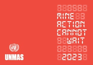 Mine Action cannot wait. | PDF