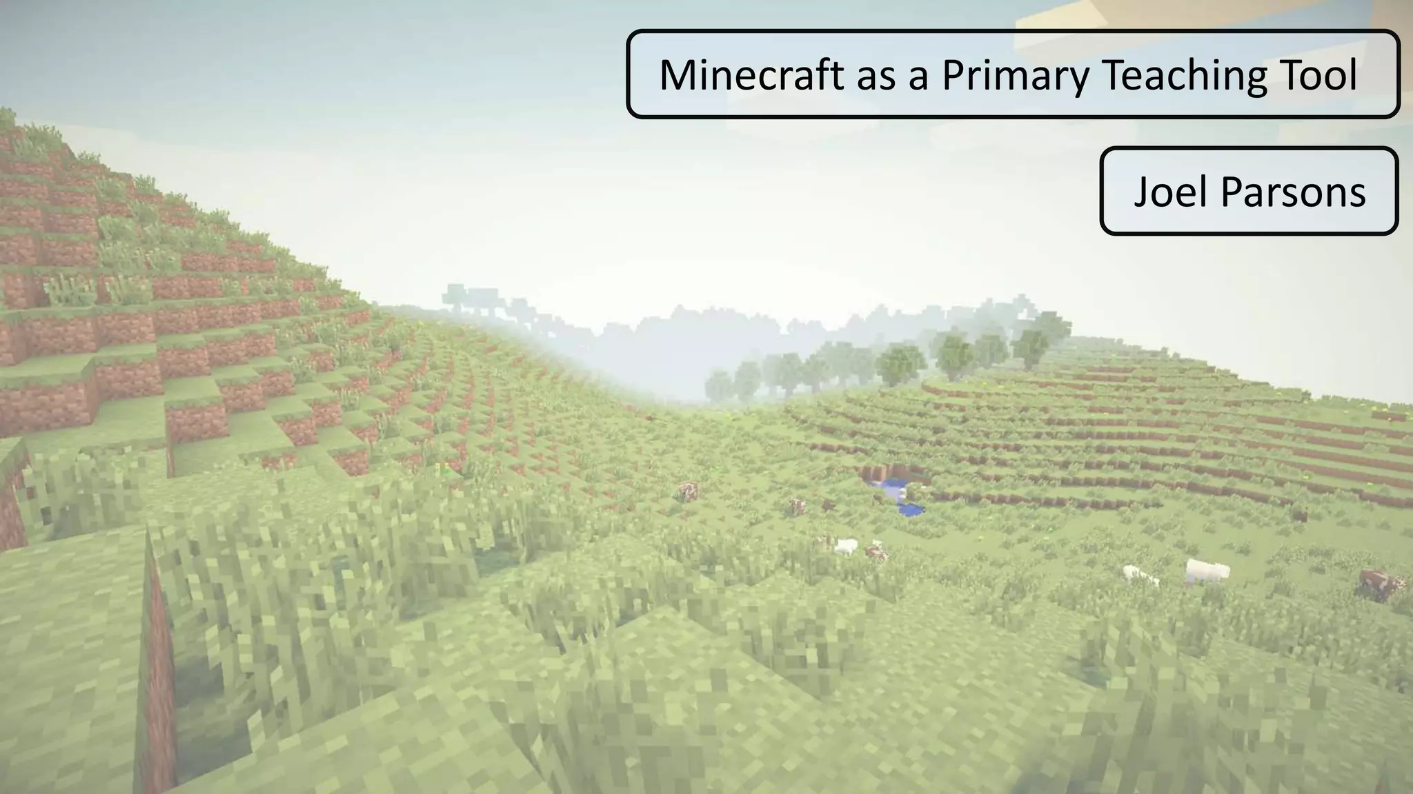 Minecraft as a primary teaching tool | PPTX | Educational Video Games ...