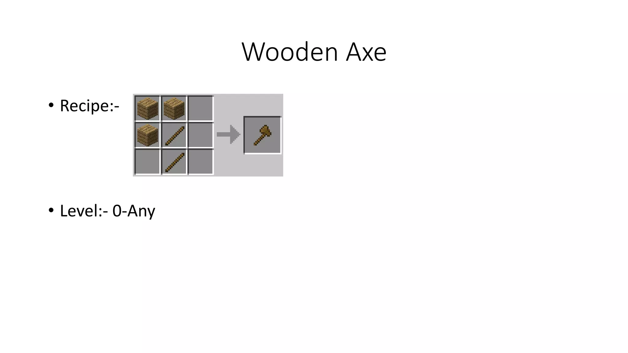 Minecraft axe's | PPT