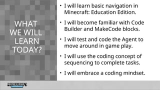Minecraft_Coding Fundamentals_Presentation_Basic Moves and the Agent.ppt