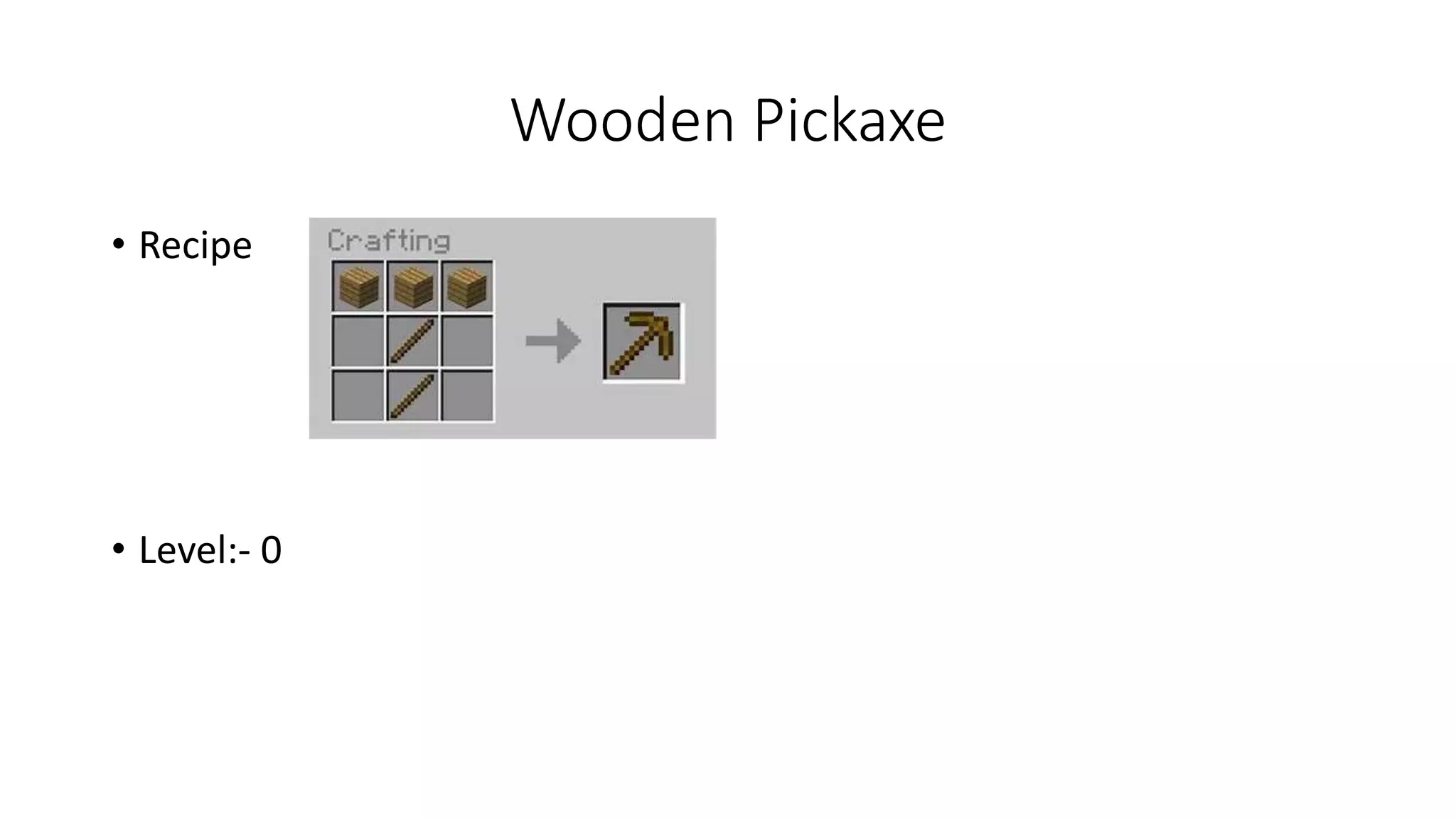 Minecraft pickaxe's | PPT
