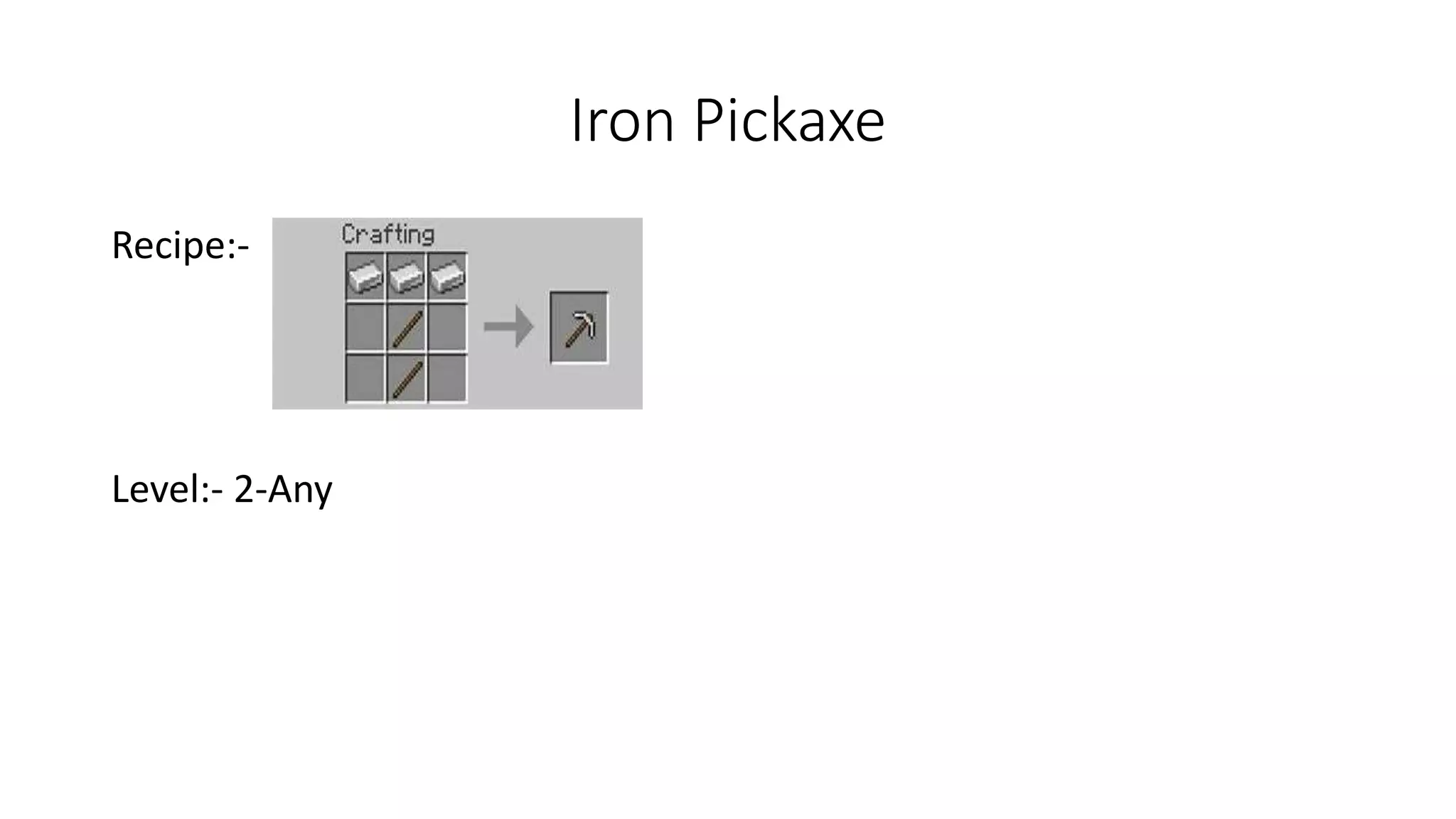Minecraft pickaxe's | PPT