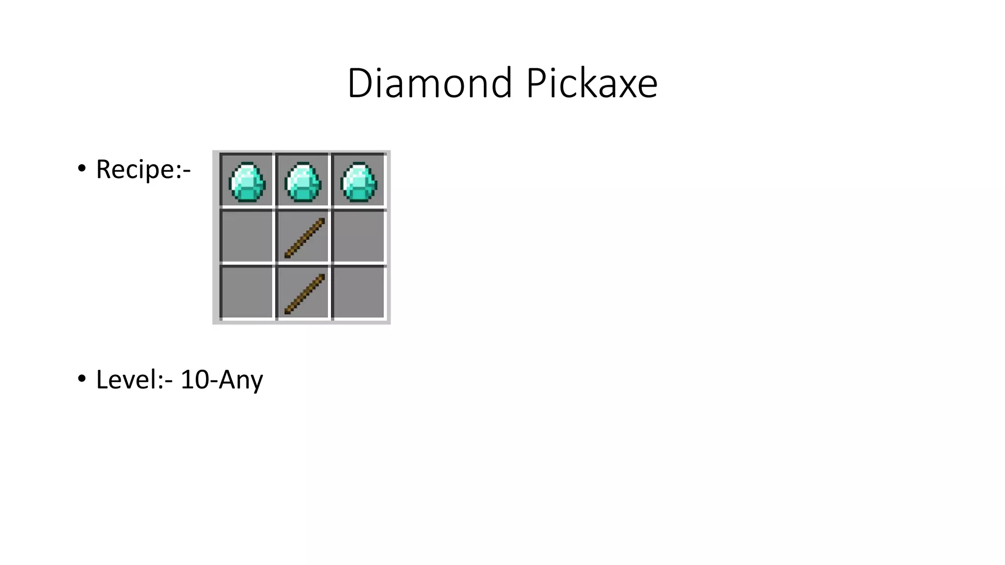 Minecraft pickaxe's | PPT