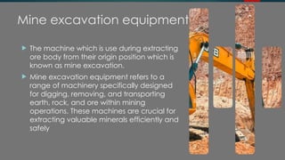 MINE DEVELOPMENT AND EXCAVATION EQUIPMENTS.pptx