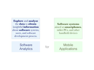 SAMOA – A Visual Software Analytics Platform for Mobile Applications ...