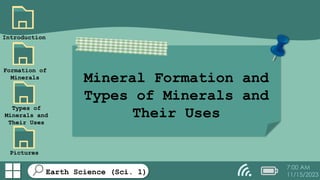 -Mineral-Formation-and-Types-of-Minerals-and-Their-Uses.pptx