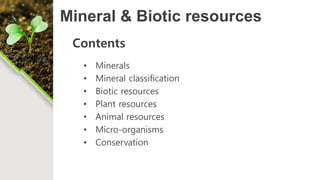 Mineral and Biotic resources | PPTX