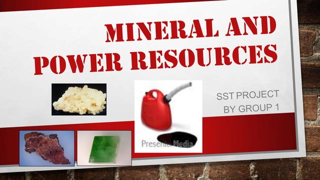 Mineral and power resources | PPT